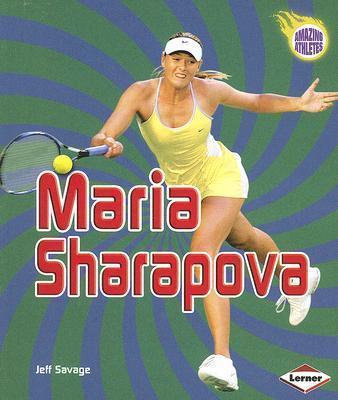 Maria Sharapova (Amazing Athletes) (Paperback) | Read Pacific | Reading ...
