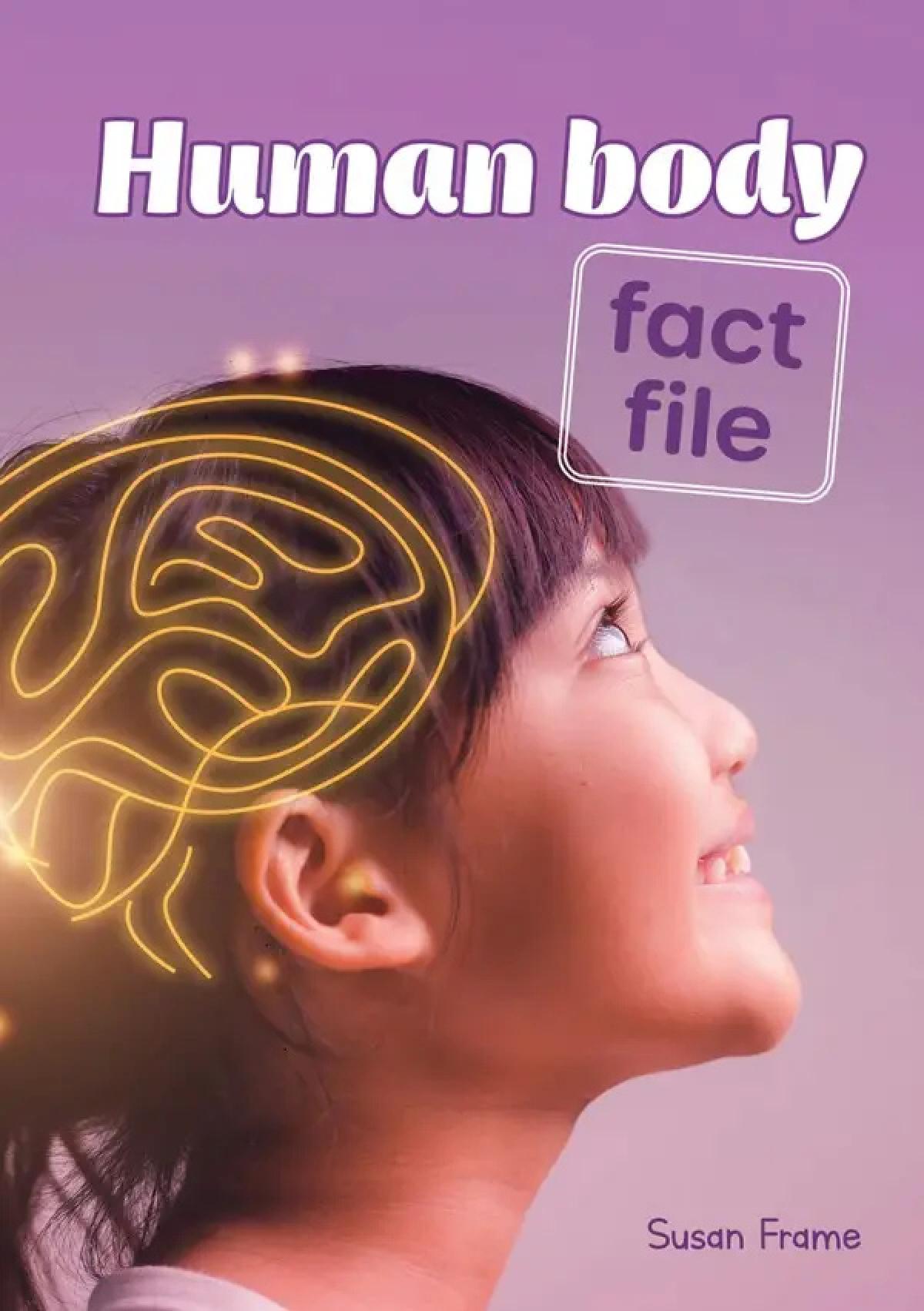 Reading Road Set 4 - Human body fact file | Read Pacific | Reading ...