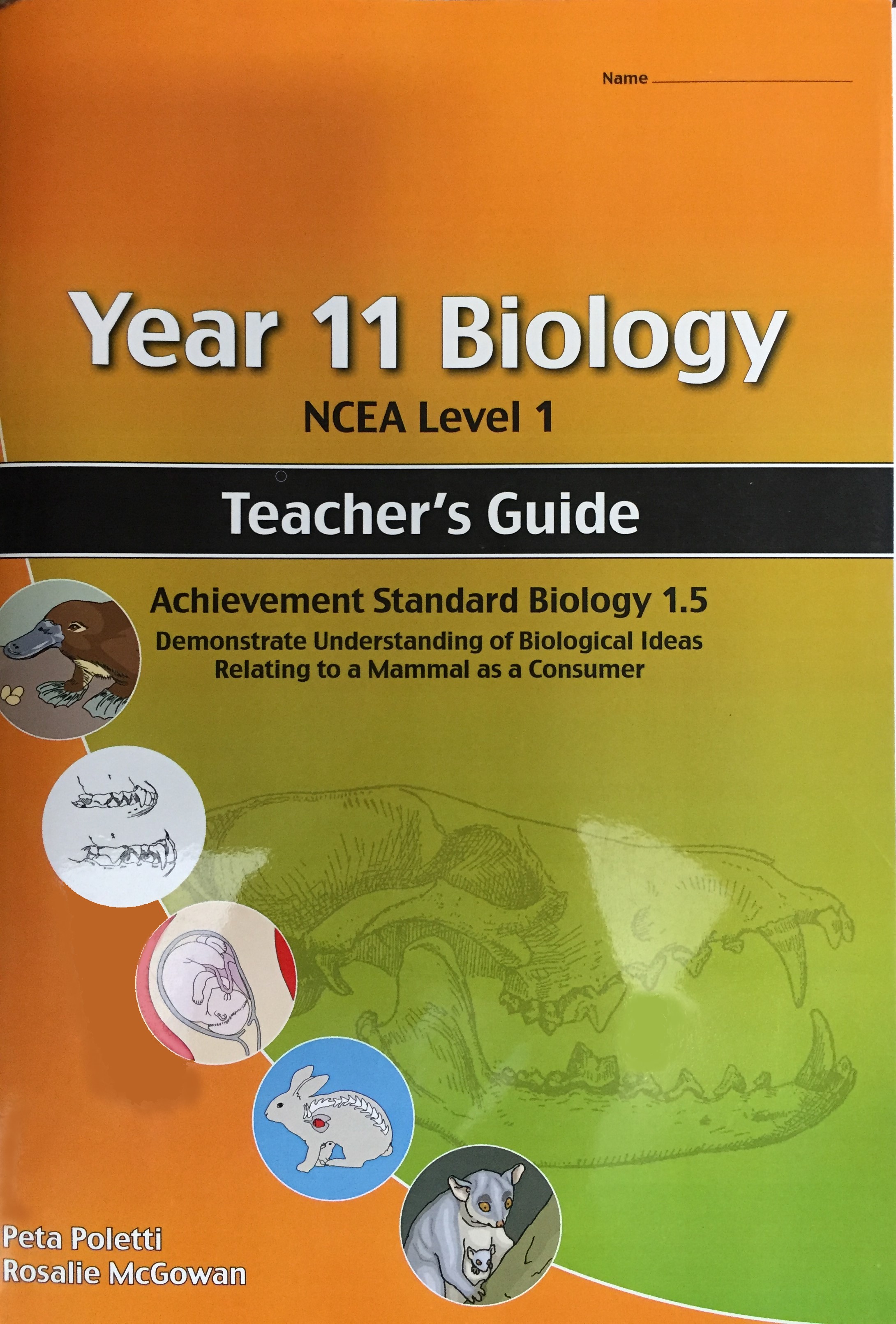 Year 11 (NCEA Level 1) Biology 1.5 Workbook: Mammal as a Consumer ...