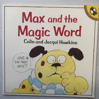 Max and the Magic Word (Paperback - Picture Book) | Read Pacific ...