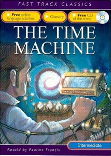 The Time Machine (Fast Track Classics) | Read Pacific | Reading Books ...